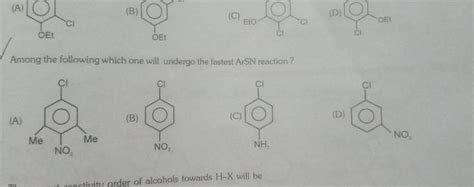 Among The Following Which One Will Undergo The Fastest Arsn Reaction