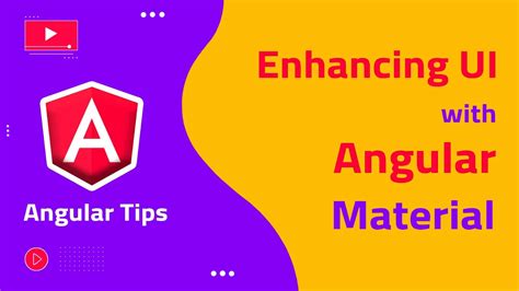 Enhancing UI With Angular Material