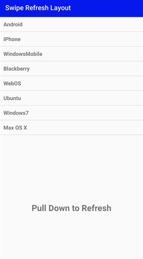 Swipe Refresh Layout Android Pull Down To Refresh Widget