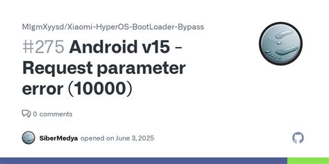 android v15 request parameter error 10000 · issue 275 · mlgmxyysd