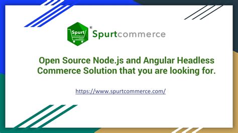 ppt spurtcommerce a open source node js and angular ecommerce