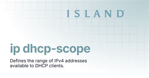 Ip Dhcp Scope Island Router Documentation