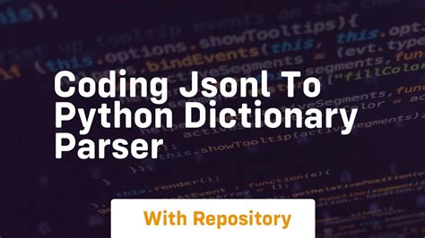 Coding Jsonl To Python Dictionary Parser Youtube
