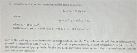 Solved A Consider A Time Series Regression Model Given As
