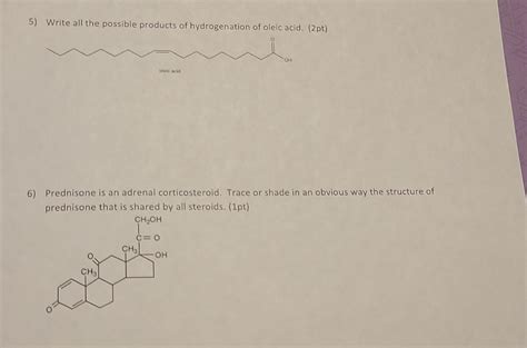 Solved 5) Write all the possible products of hydrogenation | Chegg.com