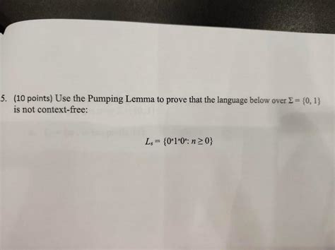 Solved 10 Points Use The Pumping Lemma To Prove That The