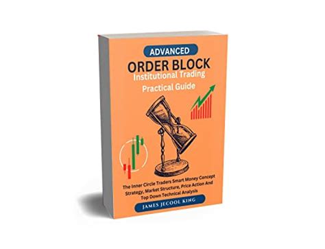 Order Block Institutional Trading Practical Guide The Inner Circle Traders Smart Money Concept
