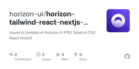 github horizon ui horizon tailwind react nextjs pro public issues