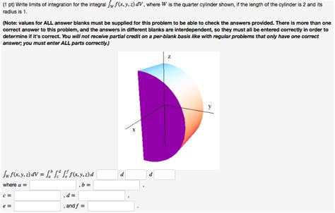Solved Write Limits Of Integration For The Integral Chegg Com