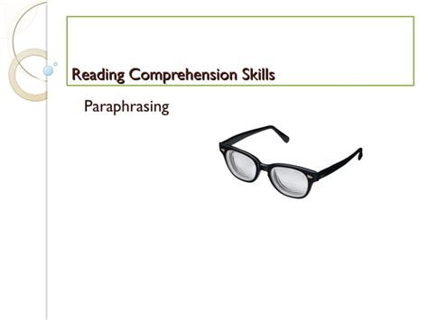 Paraphrasing A Reading Comprehension Skill Ppt