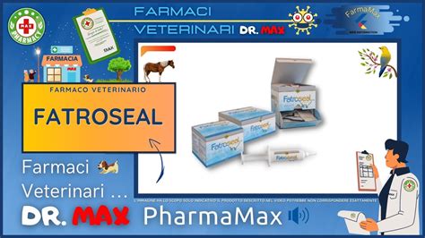 🐶 Fatroseal Farmaco Veterinario A Cosa Serve Foglietto Illustrativo