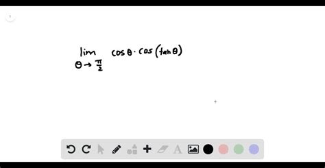 SOLVED Evaluate using the Squeeze Theorem limθ π cosθcos tanθ