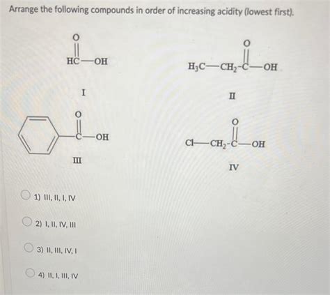 Solved Arrange The Compounds In Order Of Increasing Acidity