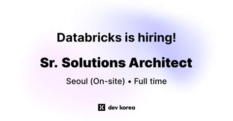 Sr Solutions Architect At Databricks • Seoul Devkorea Dev Korea