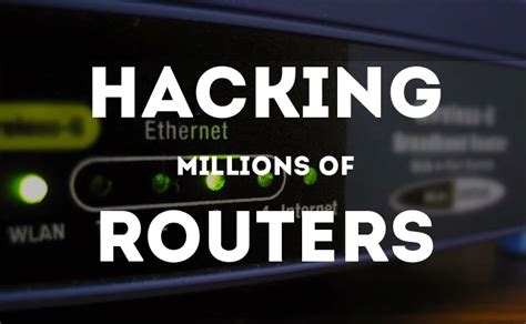 25 Hacking Router Cybersafe News