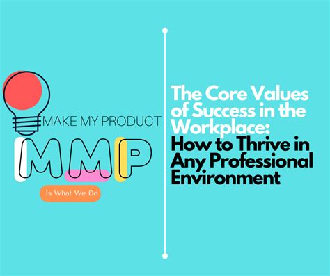 The Core Values Of Success In The Workplace How To Thrive In Any