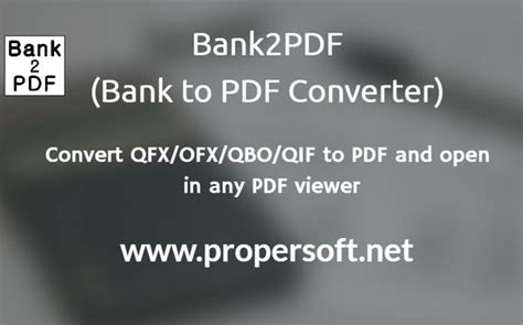 bank2pdf qfx ofx qbo qif to pdf converter by propersoft inc in