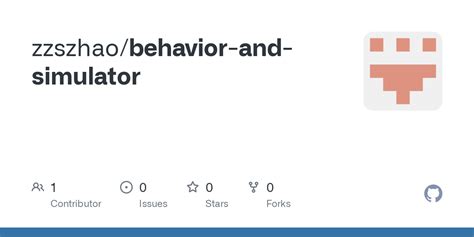 Github Zzszhaobehavior And Simulator