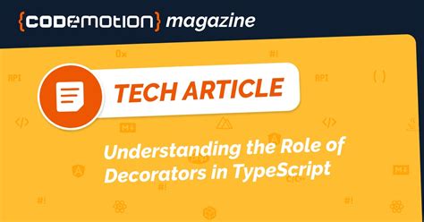 Understanding The Role Of Decorators In TypeScript