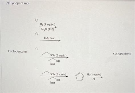 Solved Outline A Synthesis Of Cyclopentene From Each Of The