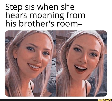 Step Sis When She Hears Moaning From His Brothers Room Ifunny Brazil