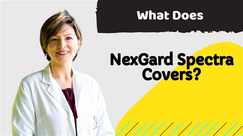 What Does Nexgard Spectra Cover