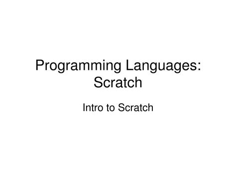 PPT Programming Languages Scratch PowerPoint Presentation Free Download ID