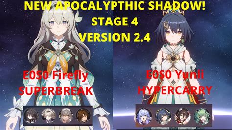 New Apocalyptic Shadow E0s0 Firefly Superbreak And E0s0 Yunli Fua Stage