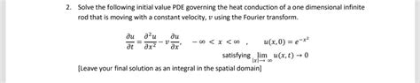 solved 2 solve the following initial value pde governing