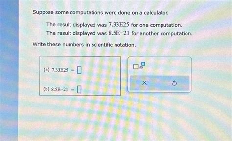 Solved Suppose Some Computations Were Done On A Calculator