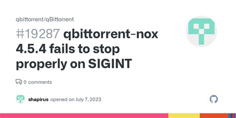 Qbittorrent Nox Fails To Stop Properly On Sigint Issue Qbittorrent Qbittorrent