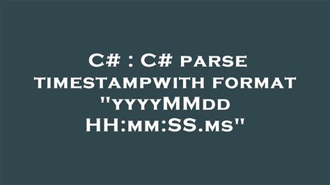 C C Parse Timestampwith Format Yyyymmdd Hhmmssms Youtube