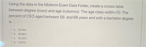 Solved Using The Data In The Midterm Exam Data Folder
