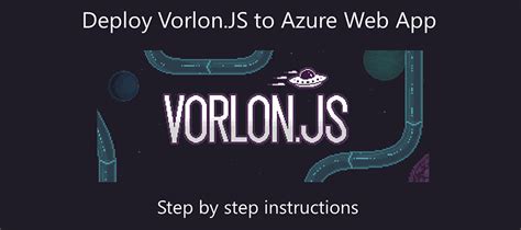 how to deploy vorlon js to azure web app joe s blog
