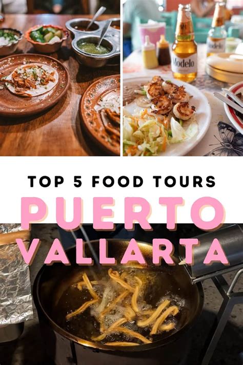 Best Food Tours In Puerto Vallarta Hidden Gem Eateries