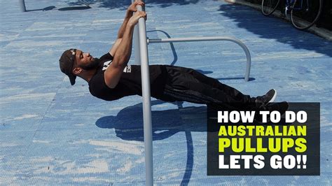 How To Do The Australian Pull Ups Youtube