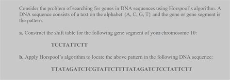 Solved Consider The Problem Of Searching For Genes In DNA Chegg Com