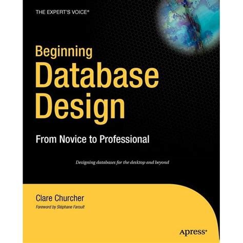 Beginning Database Design From Novice To Professional Paperback
