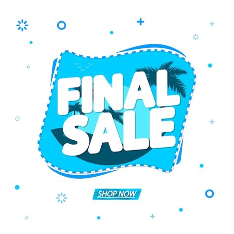 Premium Vector Final Sale Poster Design Template Or Banner For Shop