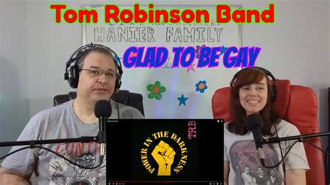 Tom Robinson Band Glad To Be Gay Reaction Youtube
