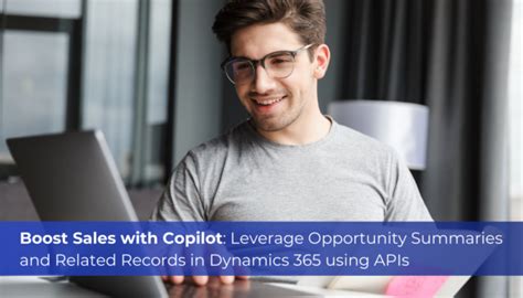 Boost Sales With Copilot Leverage Opportunity Summaries And Related Records In Dynamics 365
