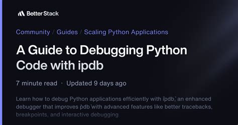 A Guide To Debugging Python Code With Ipdb Better Stack Community