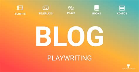 Scripting For The Stage Key Elements Every Playwright Should Include