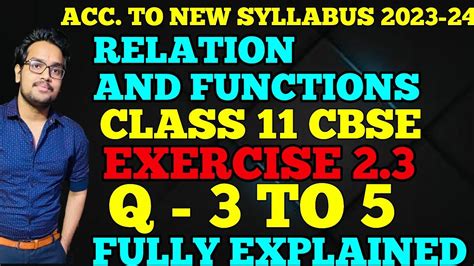 Question 3 To 5 Class 11 Cbse Exercise 23 Relation And Functions