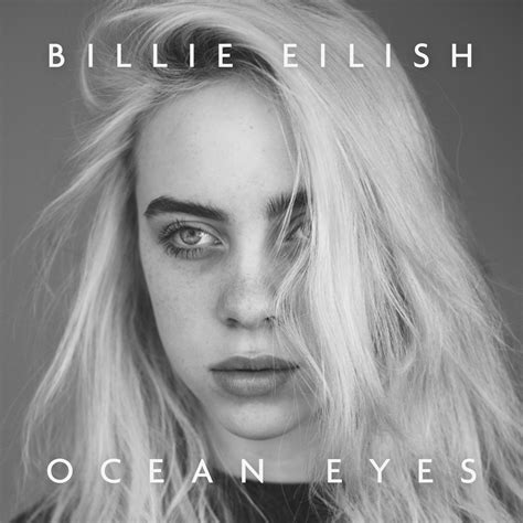 Listen To Ocean Eyes By Billie Eilish In Billie Eilish Playlist Online