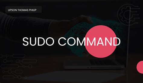 Sudo Command Can Give Super Power Ability In Linux