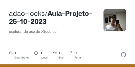 Github Adao Locks Aula Projeto 25 10 2023 Explorando Uso De Jgoodies