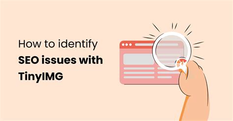 How To Identify And Fix Seo Issues With Tinyimg