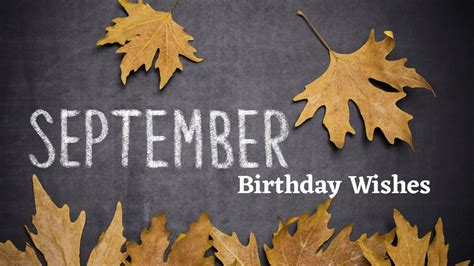 60 Unique And Heartfelt Happy Birthday Wishes For September Born People