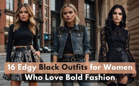 16 Edgy Black Outfits For Women Who Love Bold Fashion